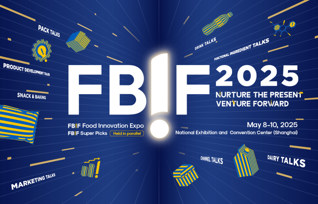 Unfold Quality Growth with Global F&B Brands at FBIF2025 | FoodTalks